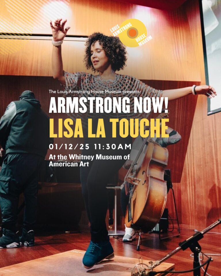 Armstrong Now! Lisa La Touche - Louis Armstrong House Museum