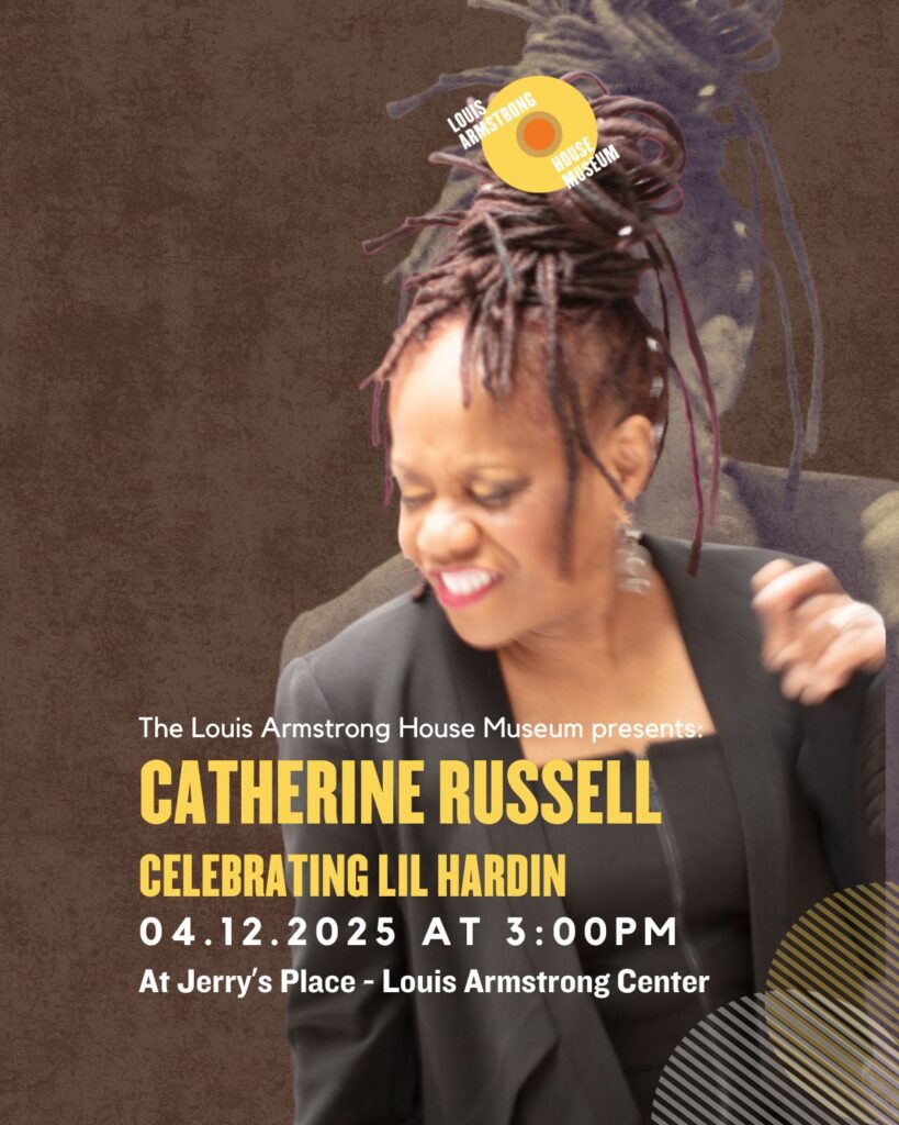 Catherine Russell - Celebrating Lil Hardin - Louis Armstrong House Museum